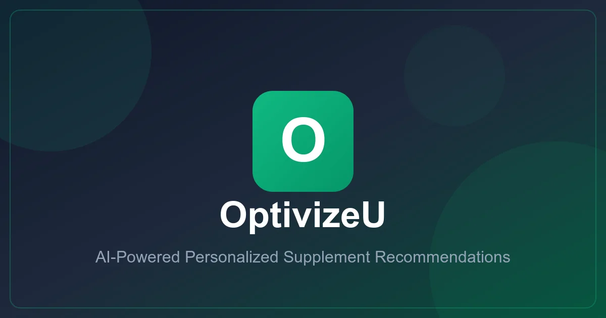 OptivizeU - Your Personal AI Health Optimization Companion